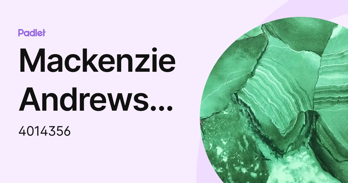 Mackenzie Andrews - Grade 11 (4014356) profile | Padlet