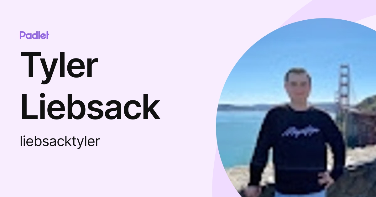 Tyler Liebsack (liebsacktyler) profile | Padlet