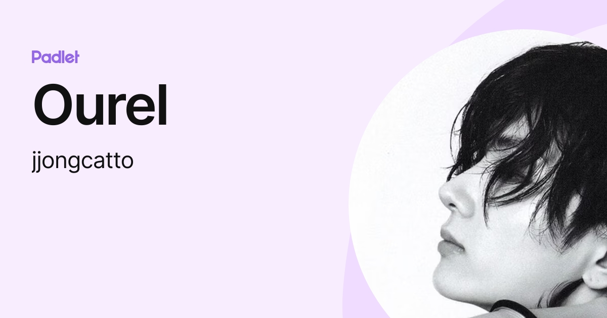Ourel (jjongcatto) profile | Padlet