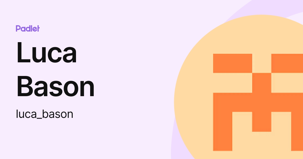 Luca Bason (luca_bason) profile | Padlet