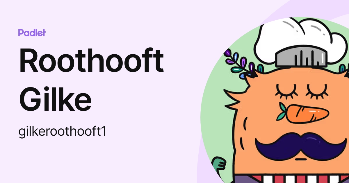 Roothooft Gilke (gilkeroothooft1) profile | Padlet