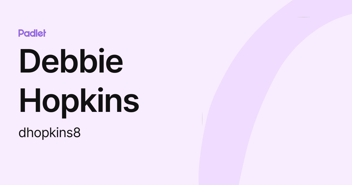Debbie Hopkins (dhopkins8) profile | Padlet