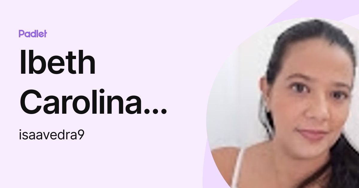 Ibeth Carolina Saavedra Cotes (isaavedra9) profile | Padlet