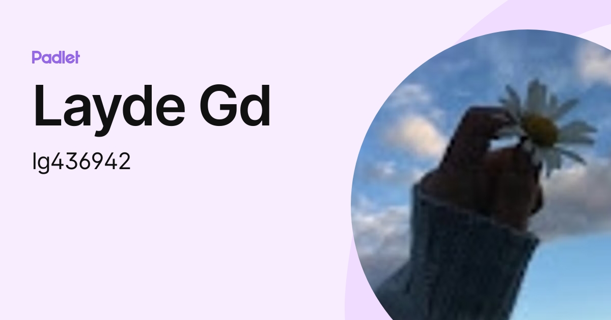 Layde Gd (lg436942) profile | Padlet