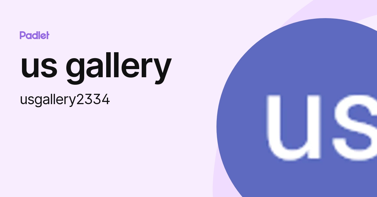 us gallery (usgallery2334) profile | Padlet