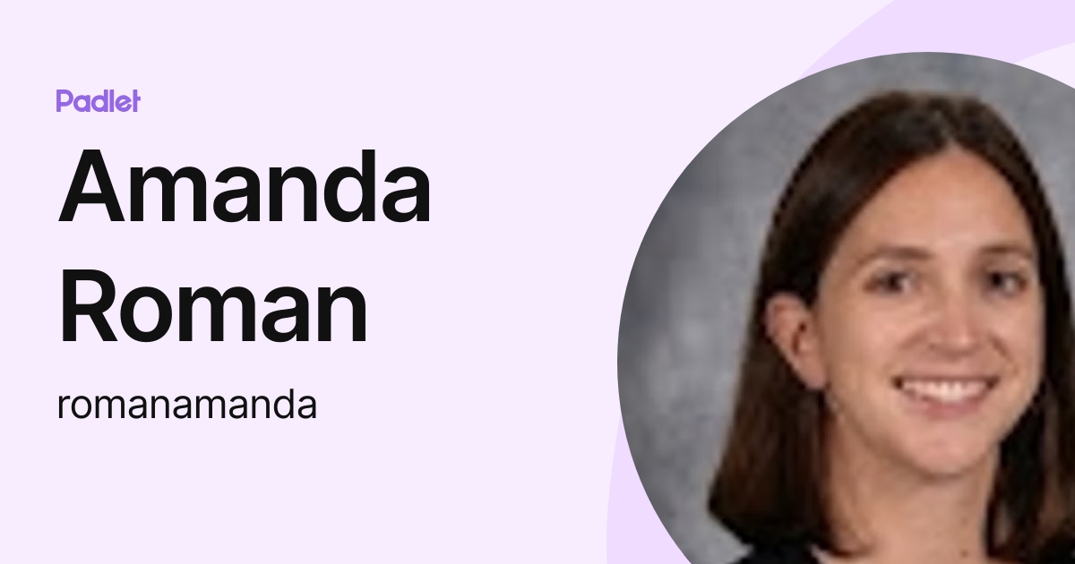 Amanda Roman (romanamanda) profile | Padlet
