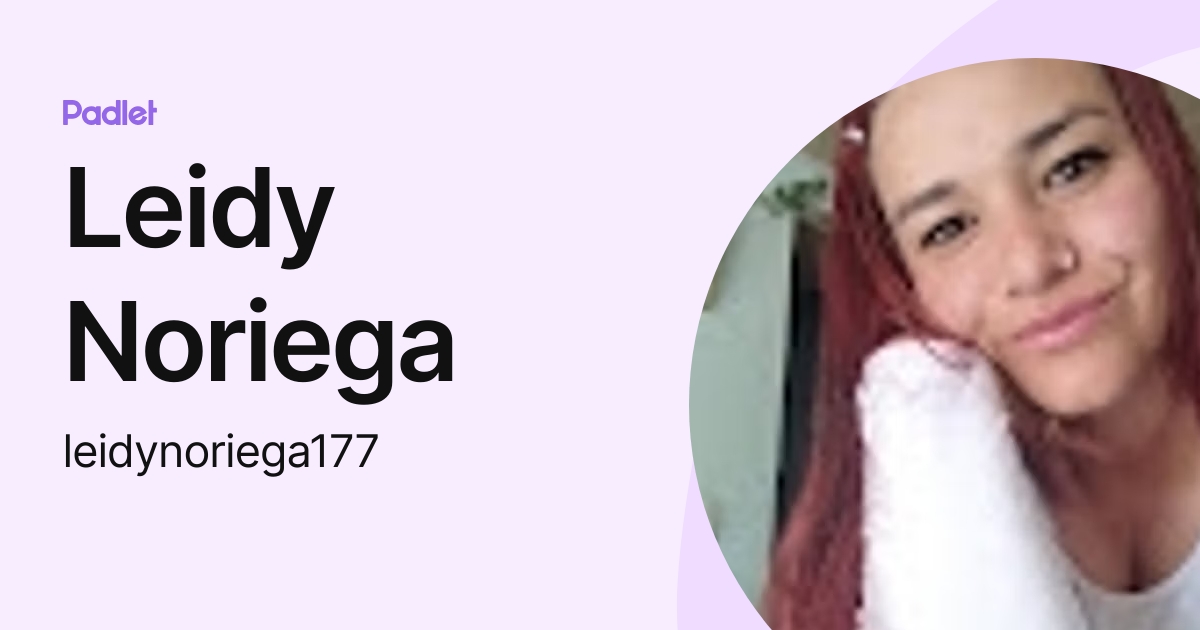 Leidy Noriega (leidynoriega177) profile | Padlet
