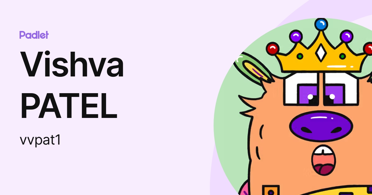 Vishva PATEL (vvpat1) profile | Padlet