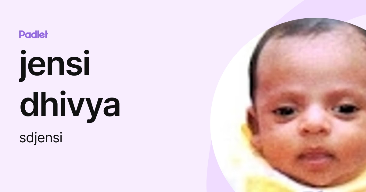 jensi dhivya (sdjensi) profile | Padlet
