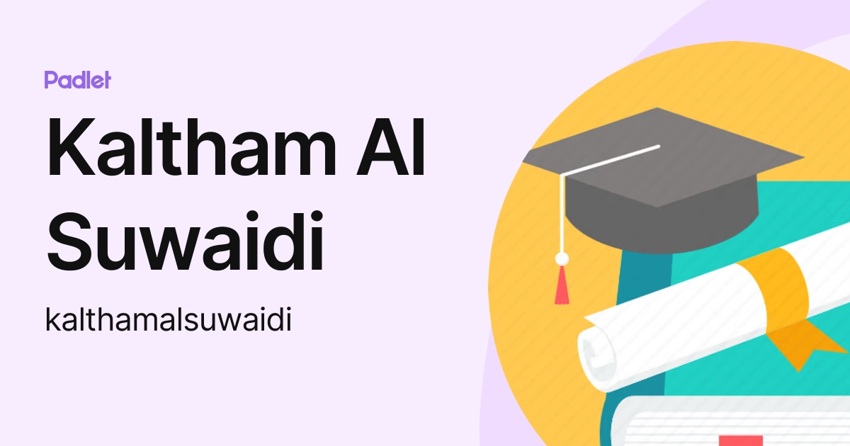 Kaltham Al Suwaidi (kalthamalsuwaidi) profile | Padlet