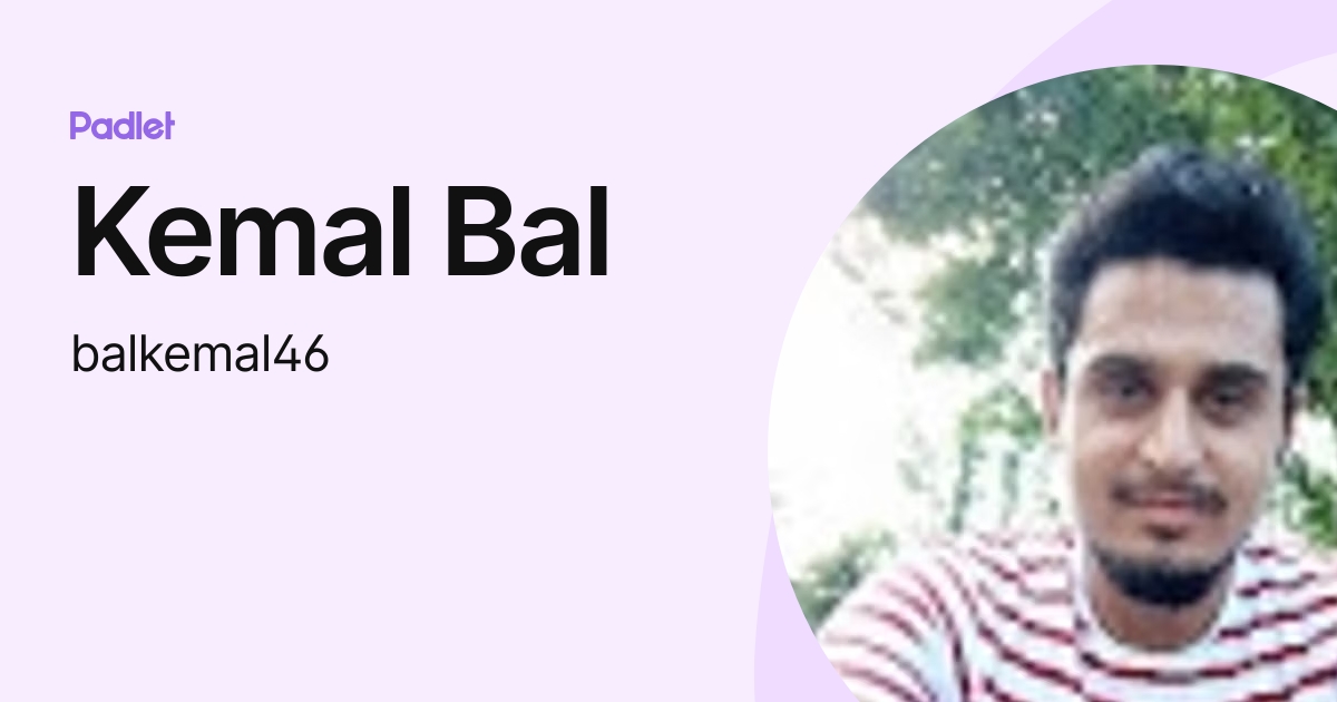 Kemal Bal (balkemal46) profile | Padlet