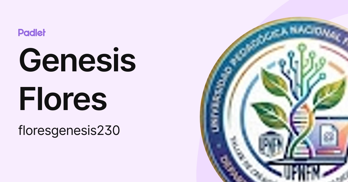 Genesis Flores (floresgenesis230) profile | Padlet