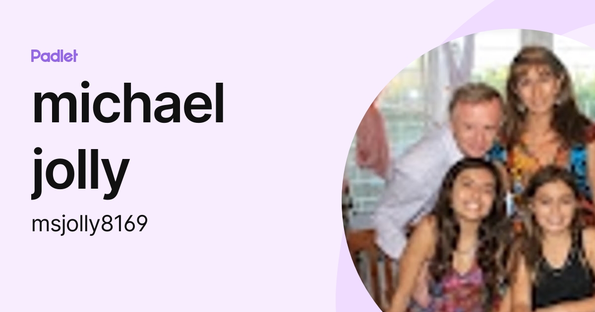 michael jolly (msjolly8169) profile | Padlet