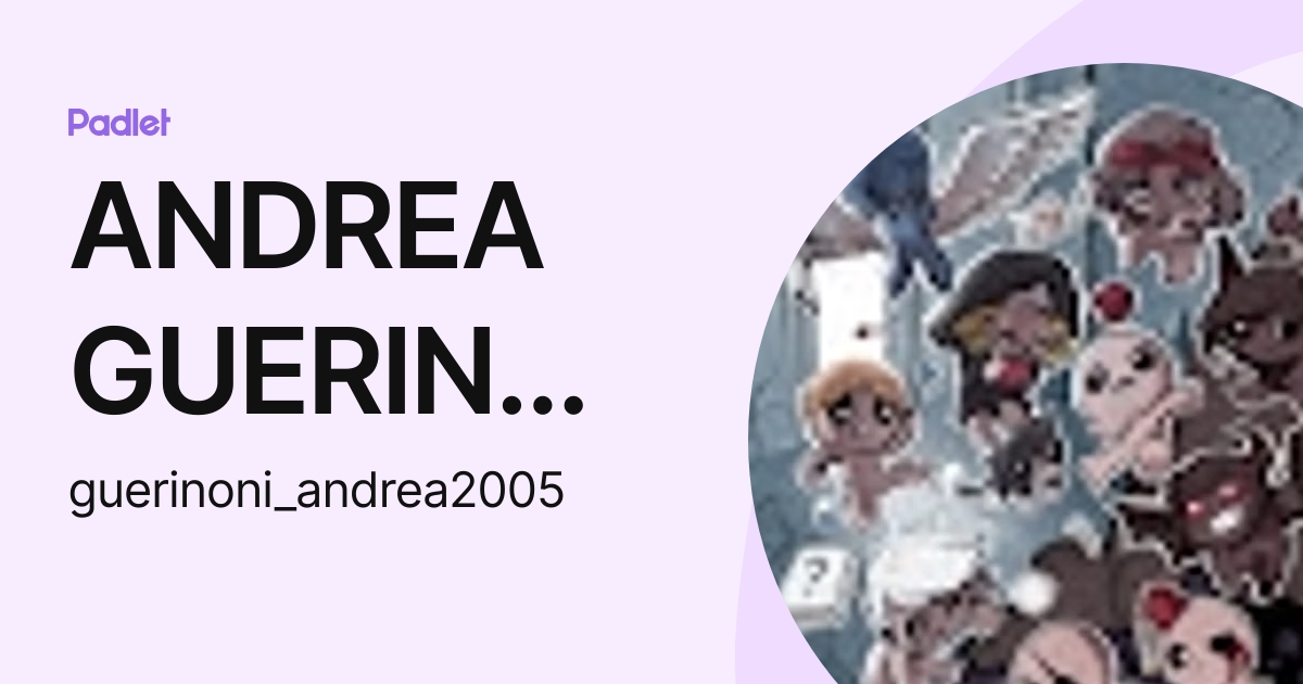 ANDREA GUERINONI (guerinoni_andrea2005) profile | Padlet