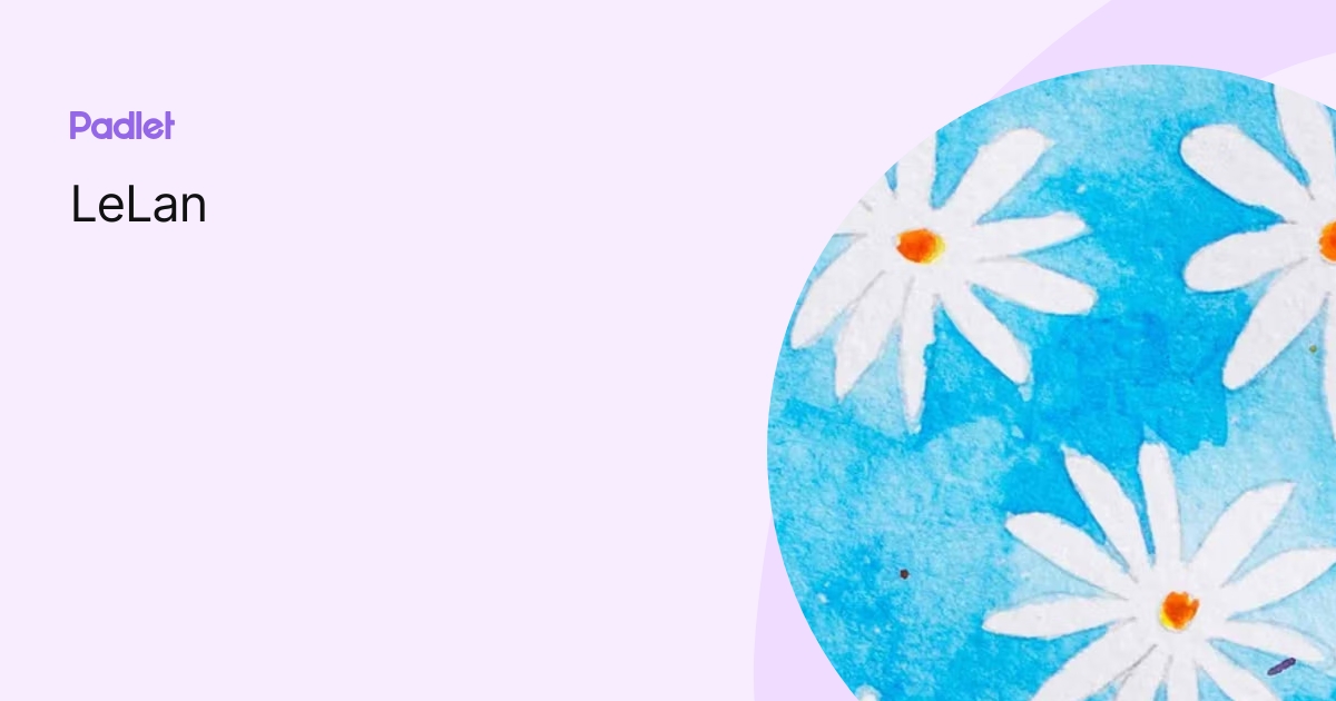 LeLan profile | Padlet
