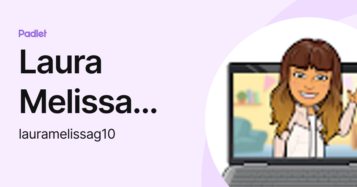 Laura Melissa Gómez (lauramelissag10) profile | Padlet