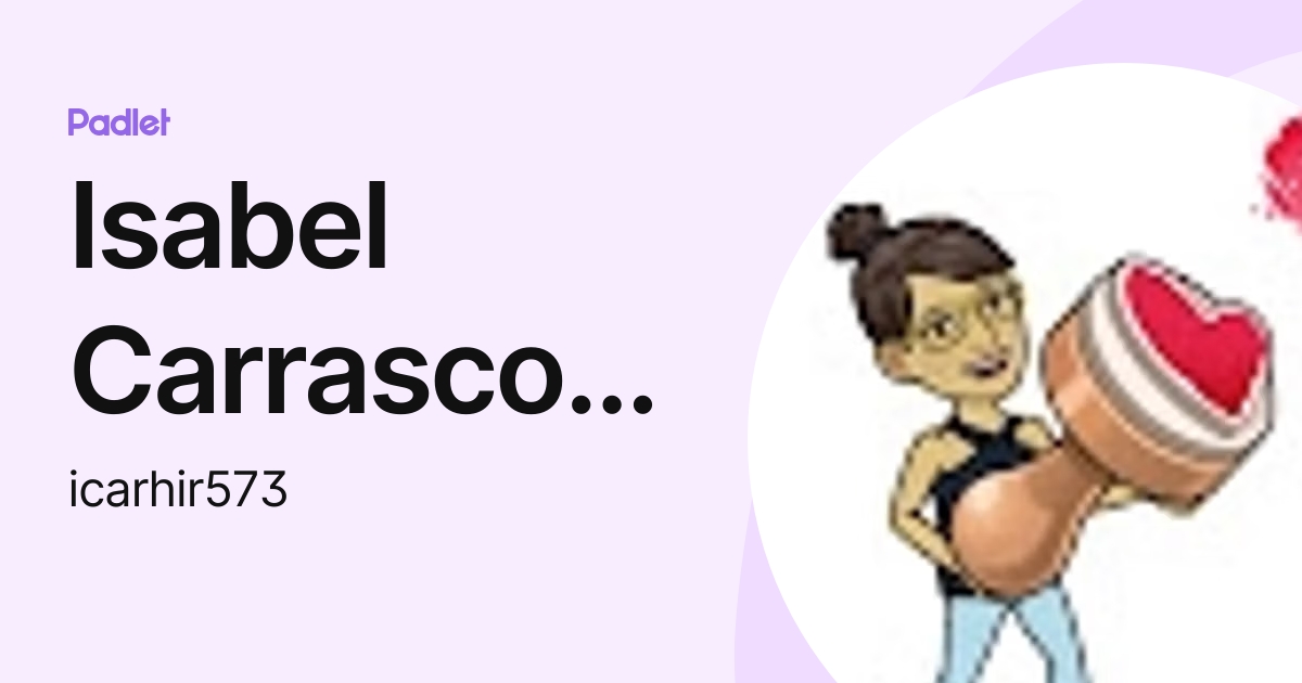 Isabel Carrasco Hiruelo (icarhir573) profile | Padlet