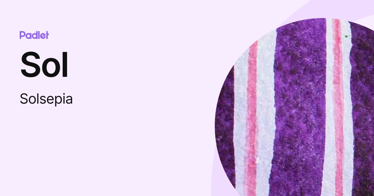 Sol (Solsepia) profile | Padlet