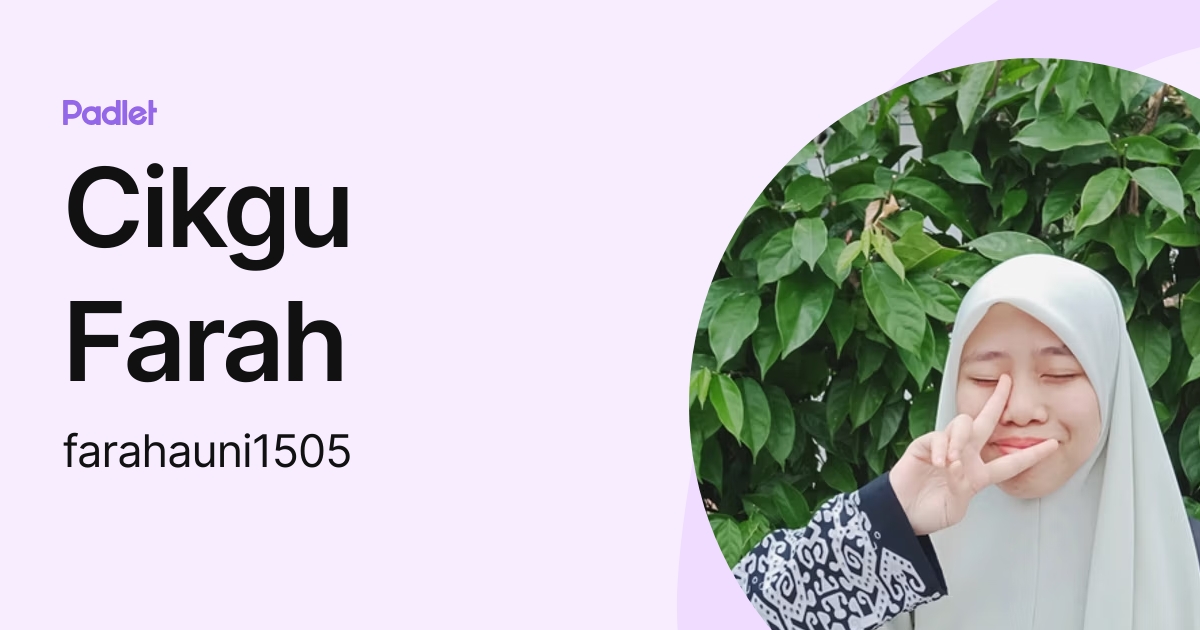 Cikgu Farah (farahauni1505) profile | Padlet