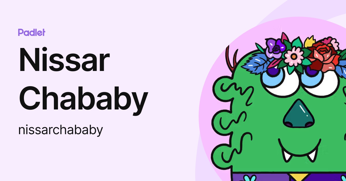 Nissar Chababy (nissarchababy) profile | Padlet