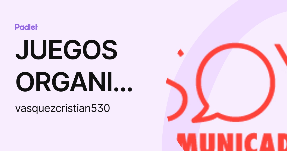 JUEGOS ORGANIZADOS (vasquezcristian530) profile | Padlet