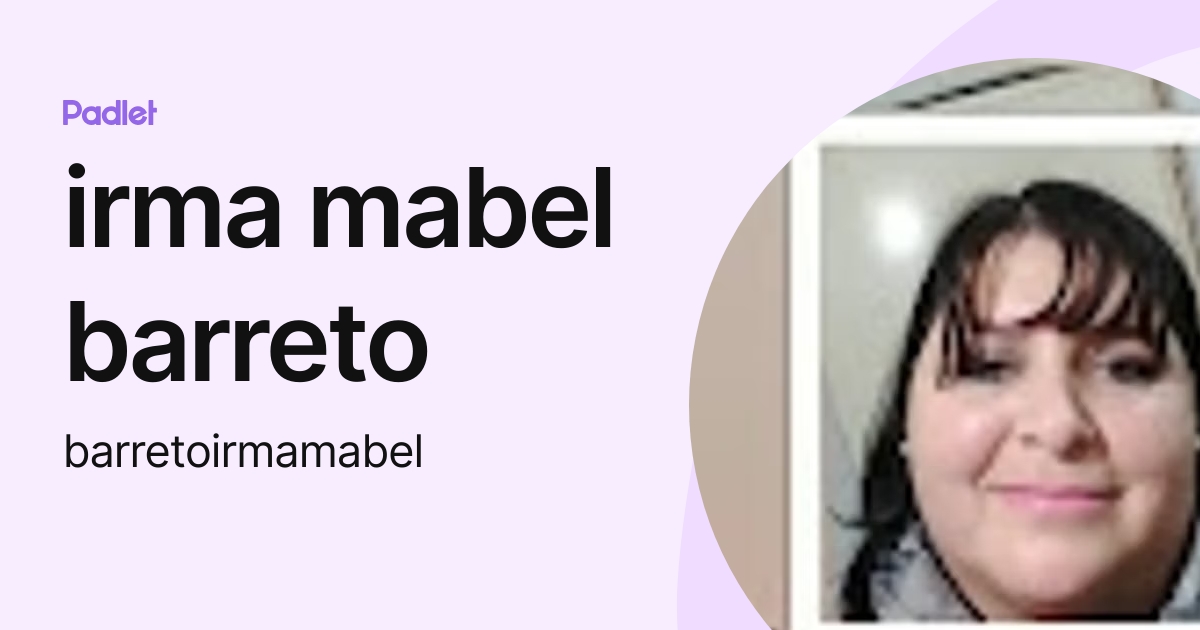 irma mabel barreto (barretoirmamabel) profile | Padlet