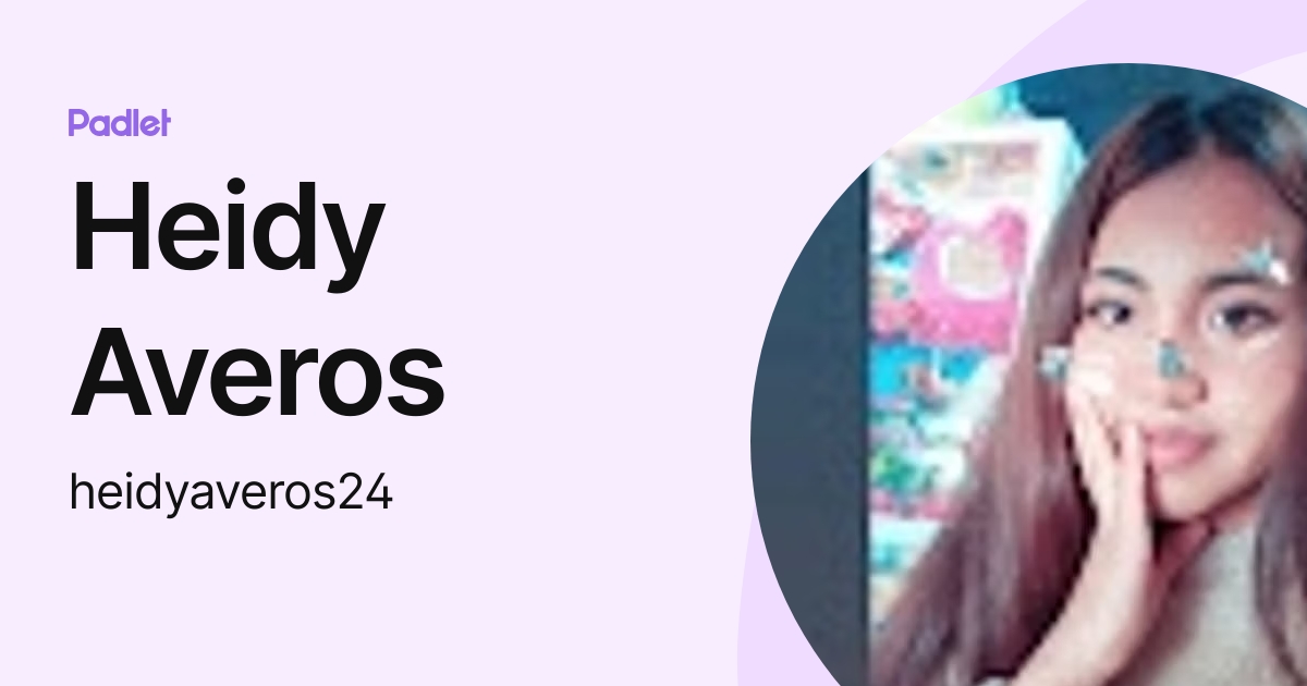 Heidy Averos (heidyaveros24) profile | Padlet