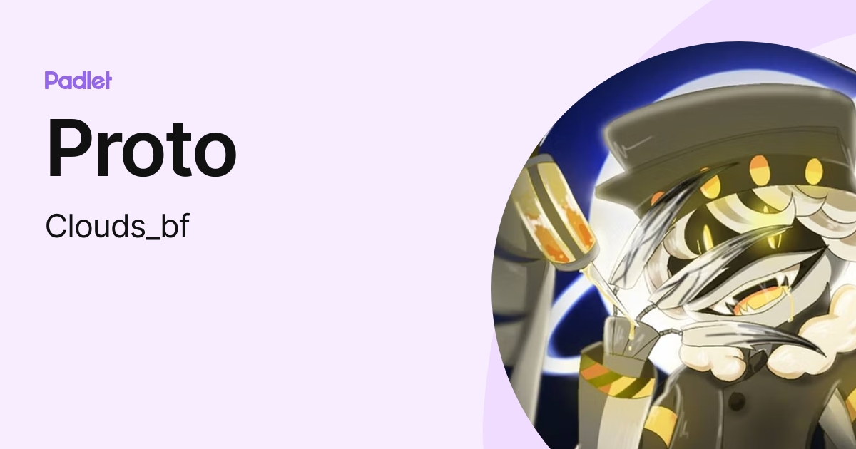 Proto (Clouds_bf) profile | Padlet