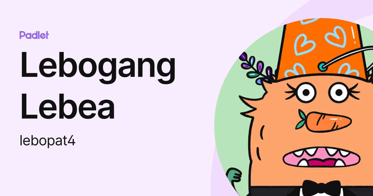 Lebogang Lebea (lebopat4) profile | Padlet