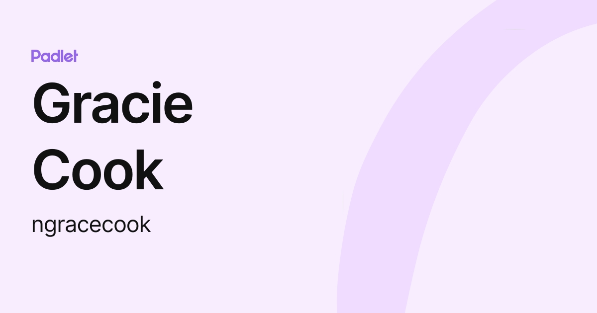 Gracie Cook (ngracecook) profile | Padlet