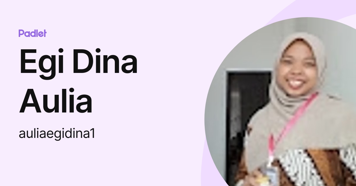 Egi Dina Aulia (auliaegidina1) profile | Padlet