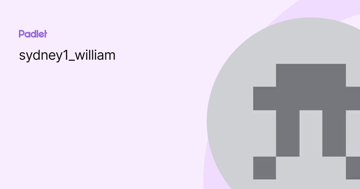sydney1_william profile | Padlet
