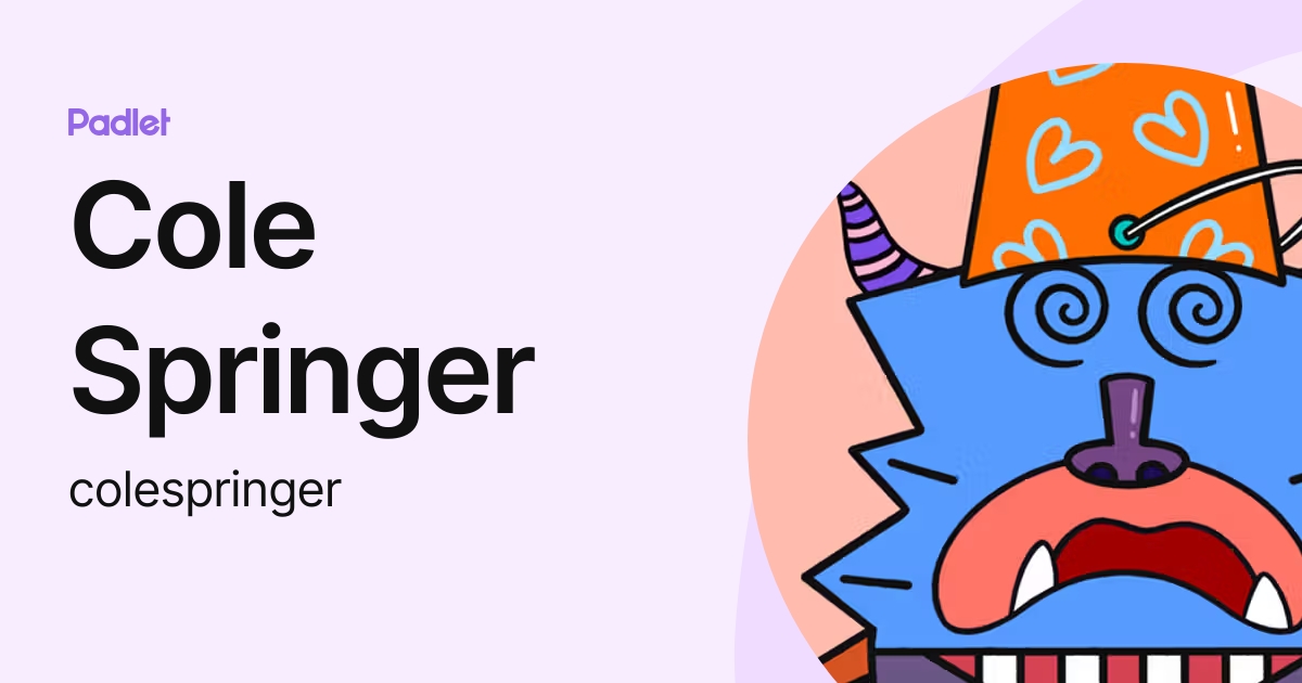 Cole Springer (colespringer) profile | Padlet