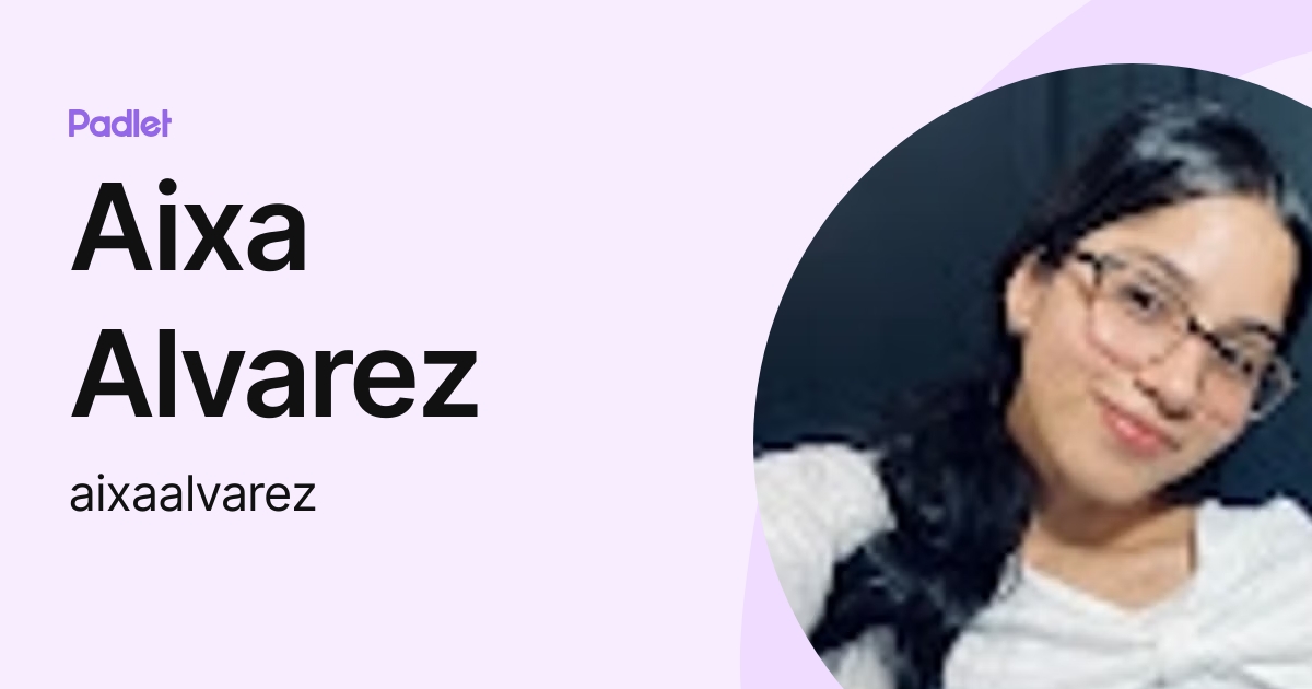 Aixa Alvarez (aixaalvarez) profile | Padlet