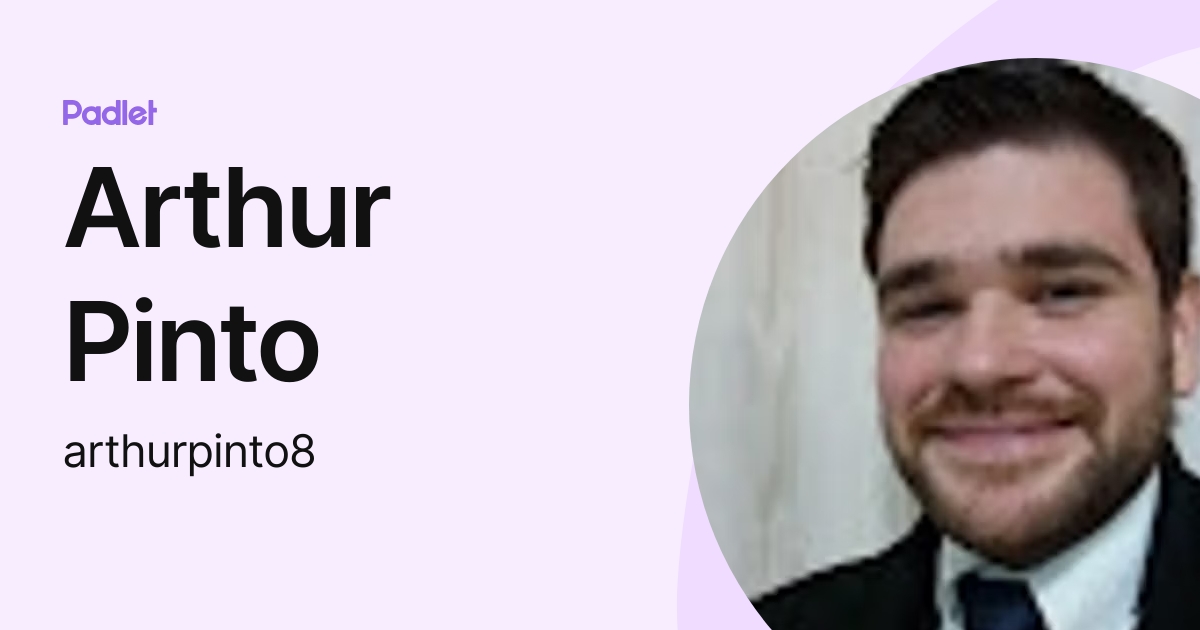 Arthur Pinto (arthurpinto8) profile | Padlet