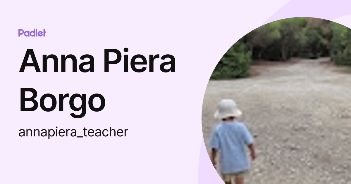 Anna Piera Borgo (annapiera_teacher) profile | Padlet