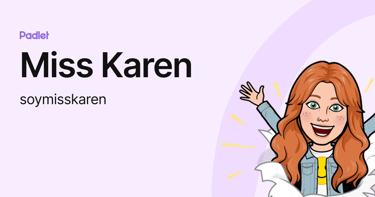 Miss Karen (soymisskaren) profile | Padlet