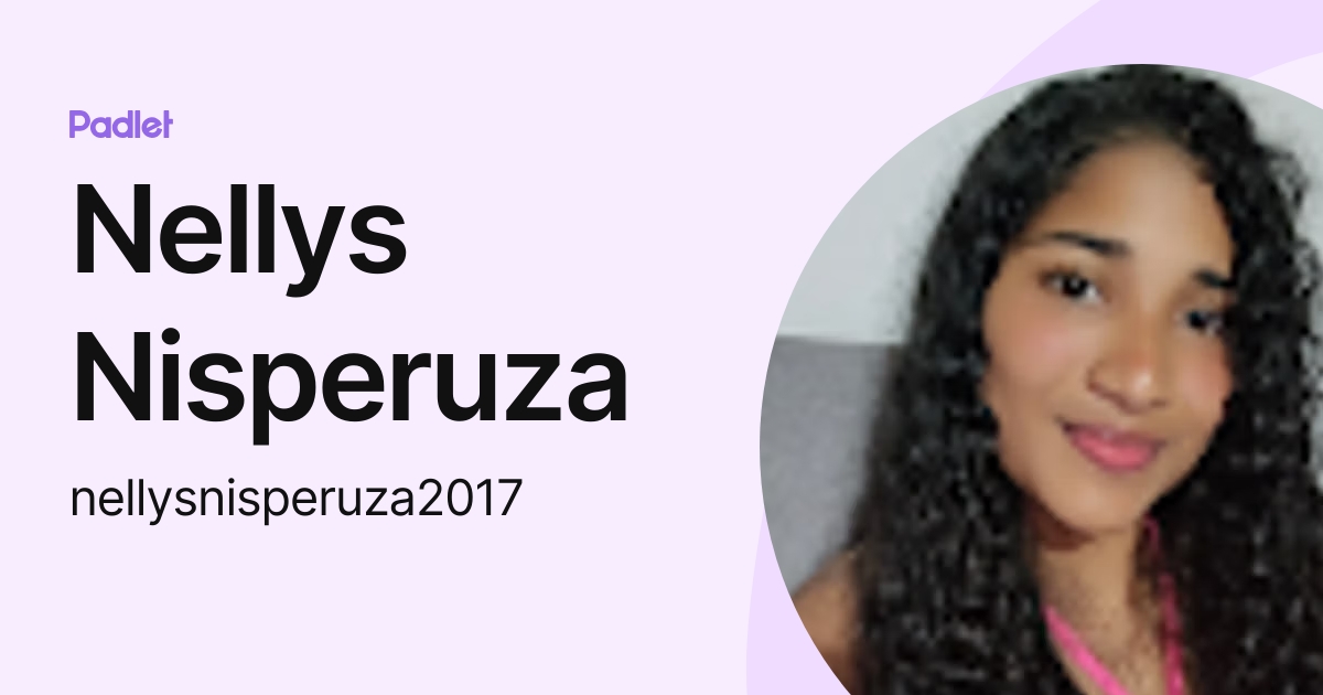 Nellys Nisperuza (nellysnisperuza2017) profile | Padlet