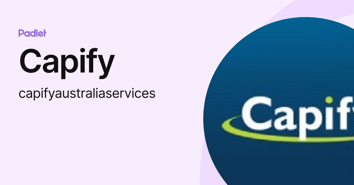 Capify (capifyaustraliaservices) profile | Padlet