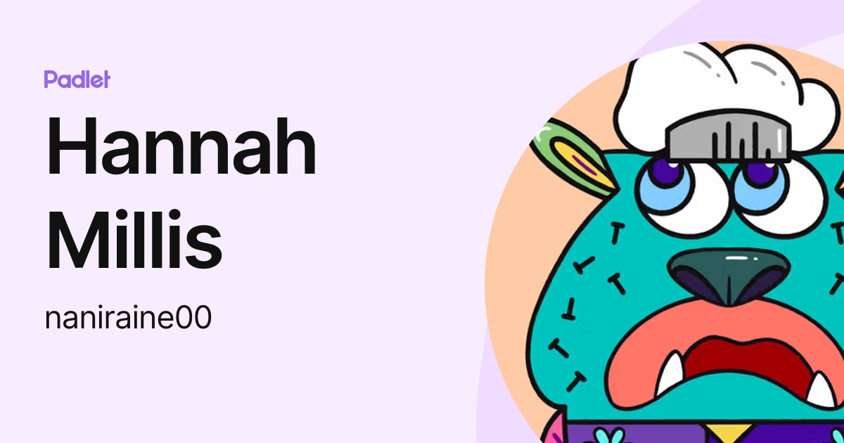 Hannah Millis (naniraine00) profile | Padlet