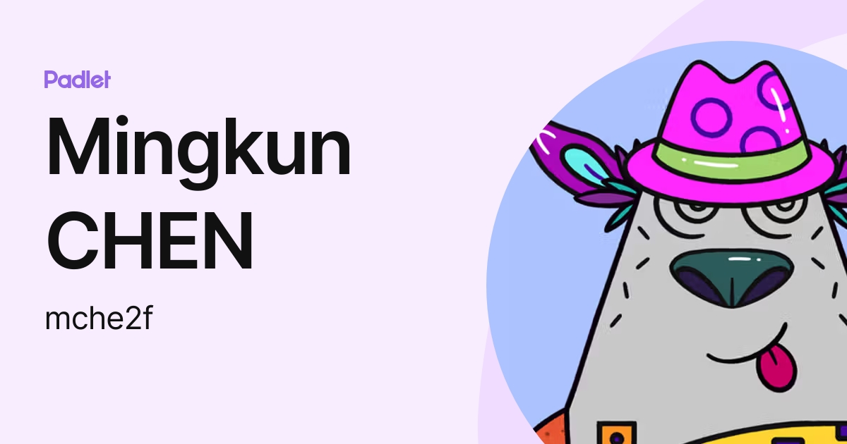 Mingkun CHEN (mche2f) profile | Padlet