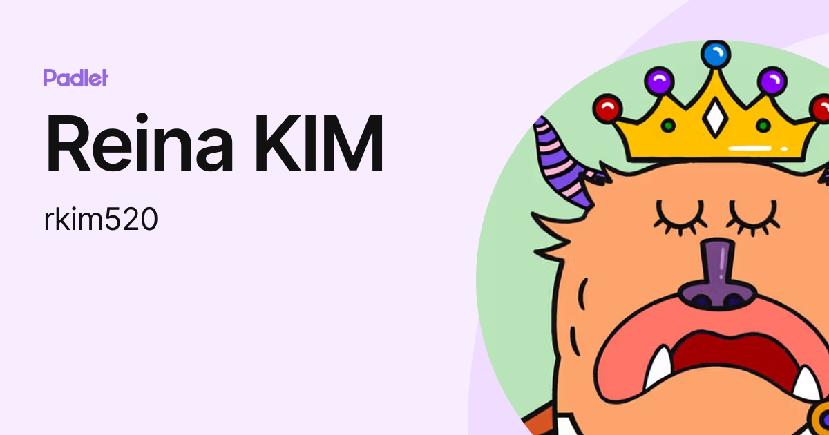 Reina KIM (rkim520) profile | Padlet