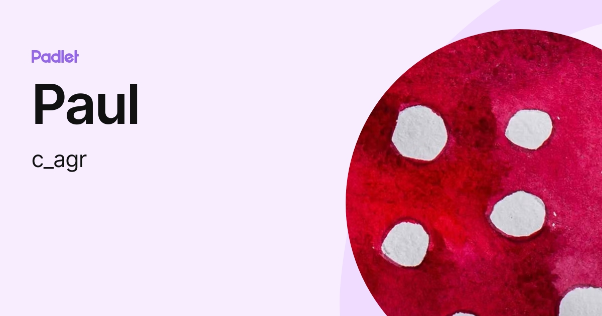 Paul (c_agr) profile | Padlet