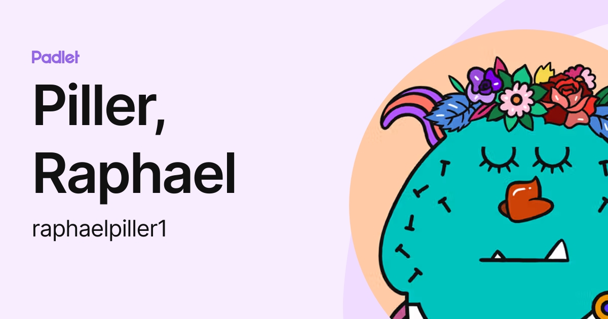 Piller, Raphael (raphaelpiller2) profile | Padlet