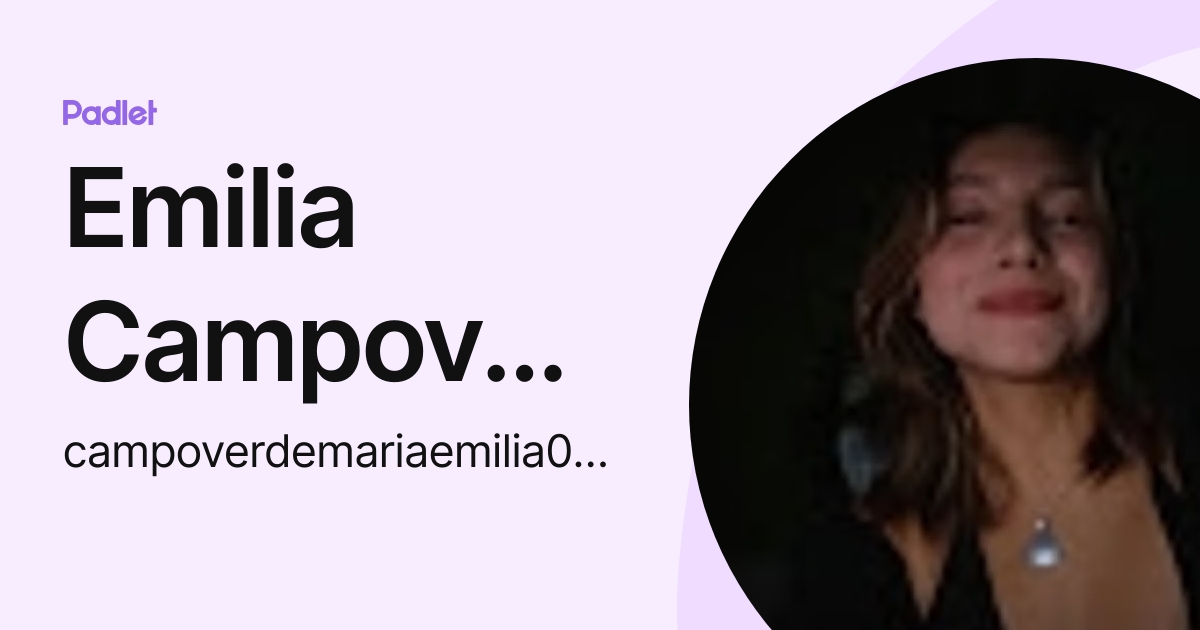 Emilia Campoverde (campoverdemariaemilia023) profile | Padlet
