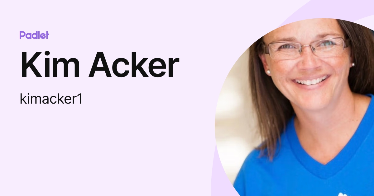 Kim Acker (kimacker1) profile | Padlet