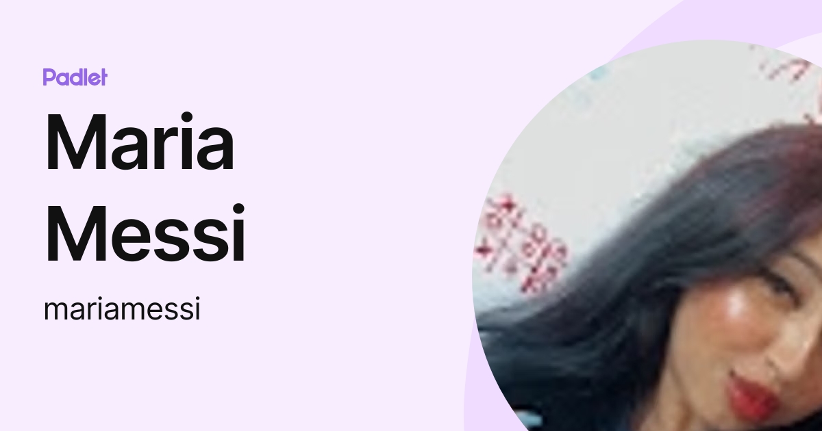 Maria Messi (mariamessi) profile | Padlet