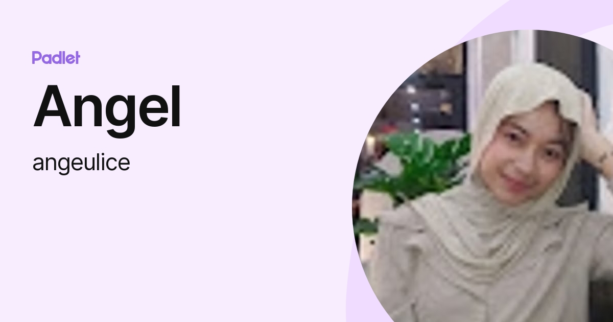 Angel (angeulice) profile | Padlet