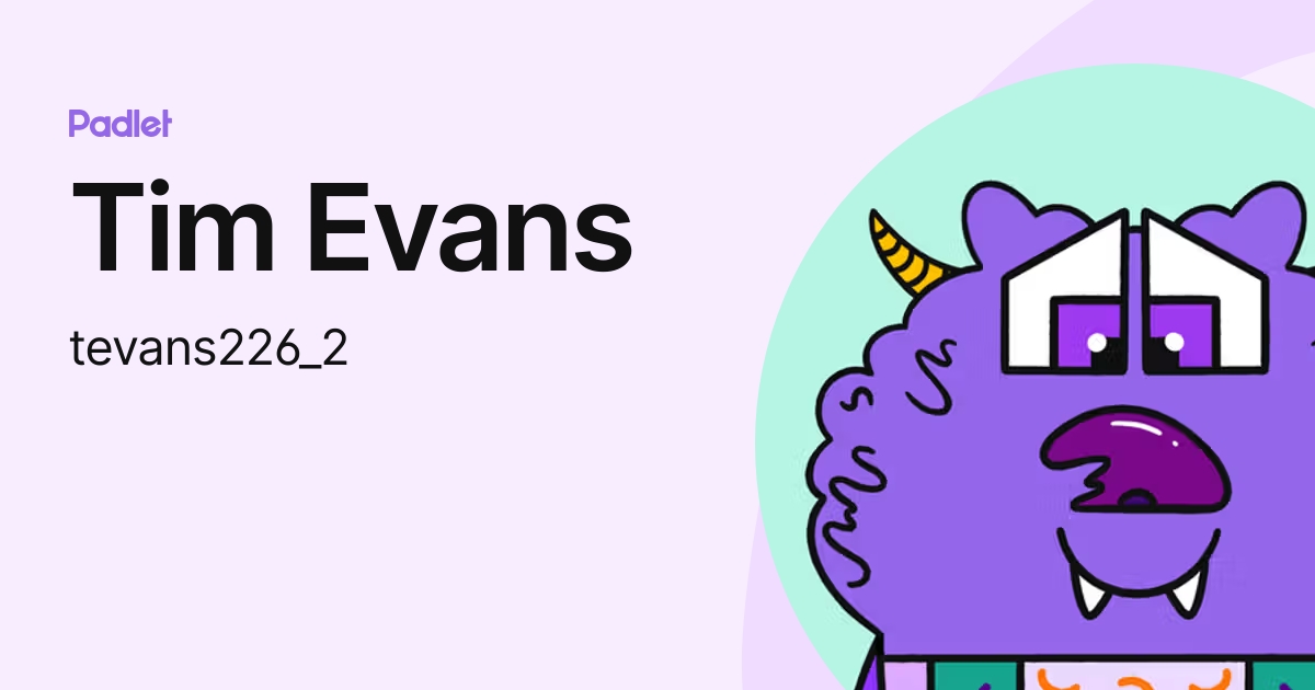 Tim Evans (tevans188) profile | Padlet