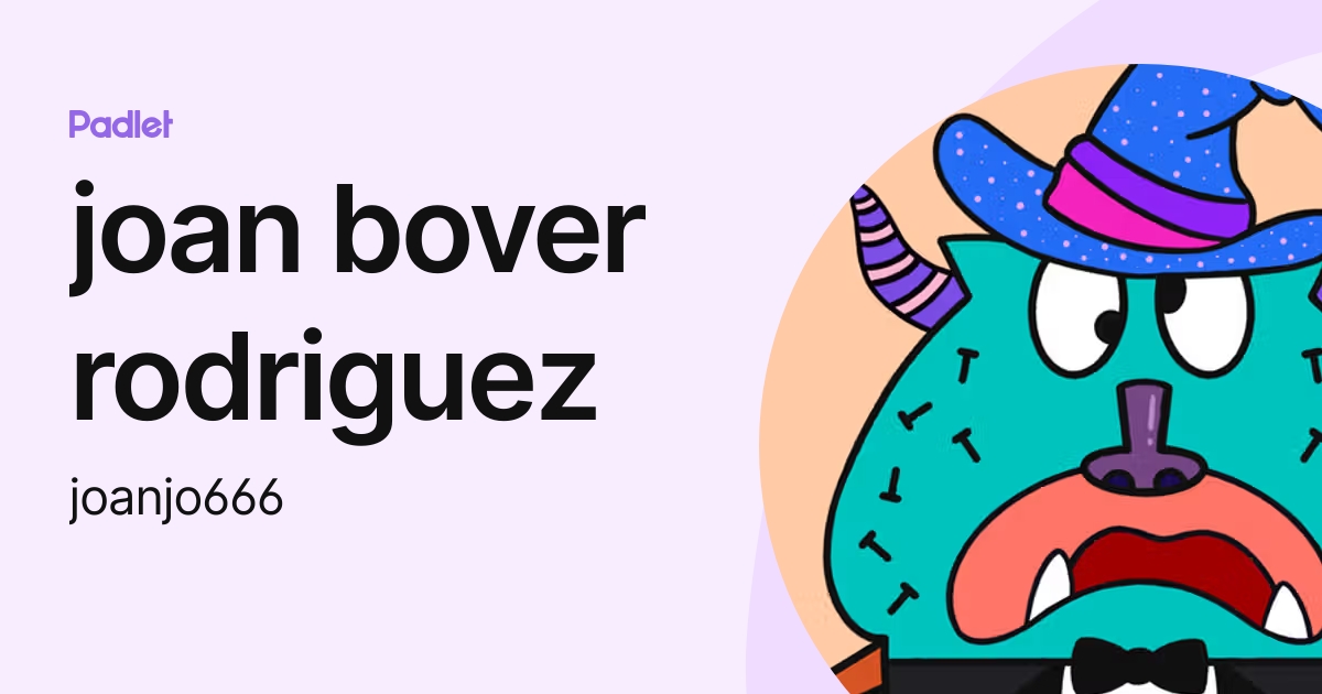 joan bover rodriguez (joanjo666) profile | Padlet